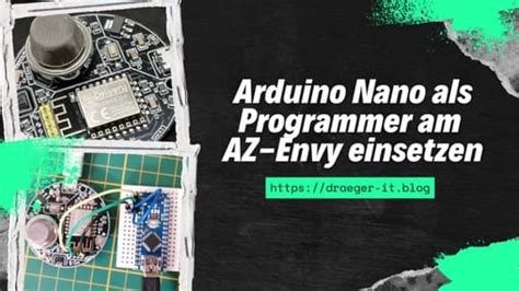 Az Envy Mit Arduino Nano Programmieren Technik Blog