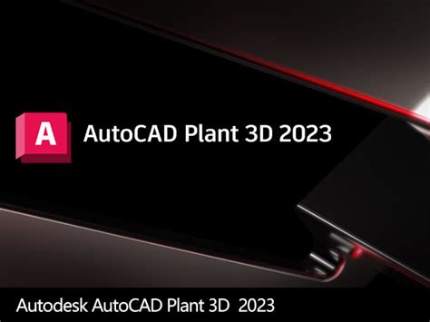 Autocad Plant 3d 2023软件下载地址 Autocad Plant 3d 2023软件安装教程