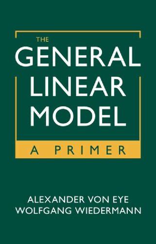 The General Linear Model A Primer Pdf Epub Version Controses Store