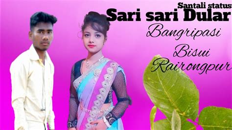 Santali Status Video Sari Sari Dular In Mebaha Bagan P