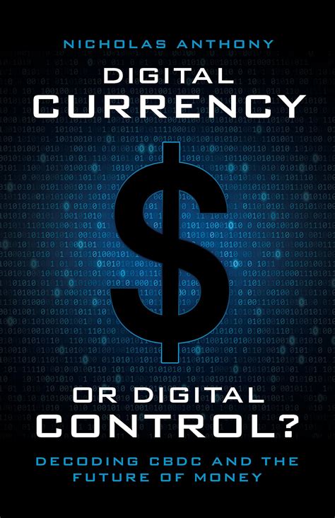 Digital Currency Or Digital Control Is Out Now Cato At Liberty Blog