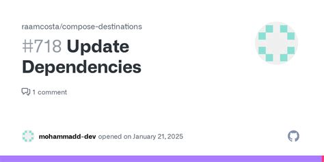 Update Dependencies · Issue 718 · Raamcostacompose Destinations · Github