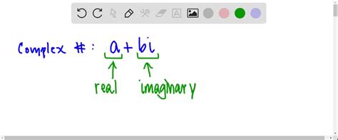 solved find the real and imaginary parts of the complex number 4 9i
