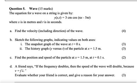 Solved Question 5 Wave 15 Marks The Equation For A Wave Chegg Com