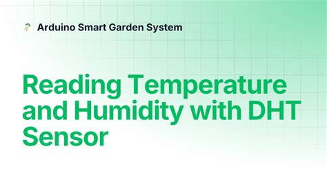 Reading Temperature And Humidity With DHT Sensor Arduino Smart Garden System