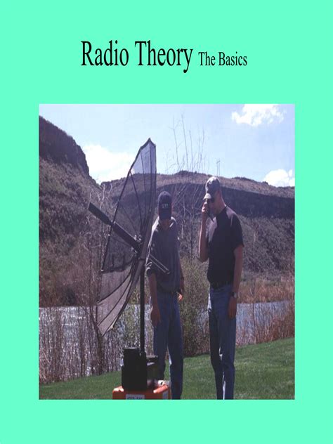 Radio Theory The Basics Radio Theory The Basics Radio Wave Propagation