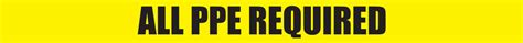 All Ppe Required Inline Printed Floor Marking Tape