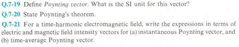Solved 7 19 Define Poynting Vector What Is The Si Unit For Solved 7 19 Define Poynting Vector What Is The Si Unit For