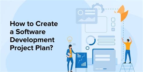 how to create a software development project plan tatvasoft blog