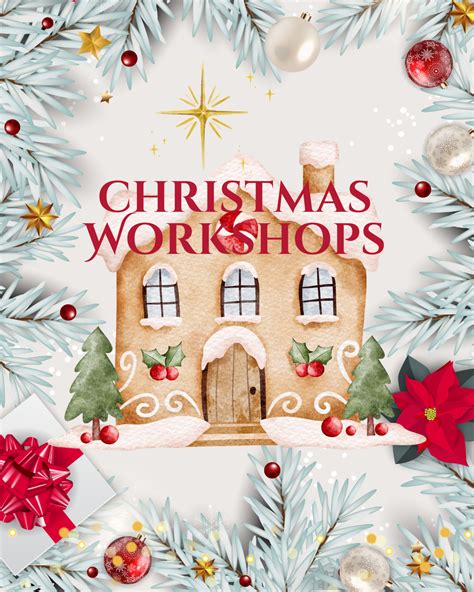 Christmas Workshop Collectionfestive Crafting Classes Tagged
