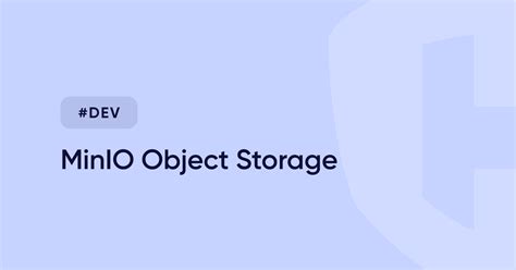 Minio Object Storage Now In The Marketplace Hostman Blog