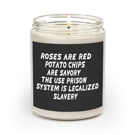 The Us Prison System Is Legalized Slavery Scented Candles Designed