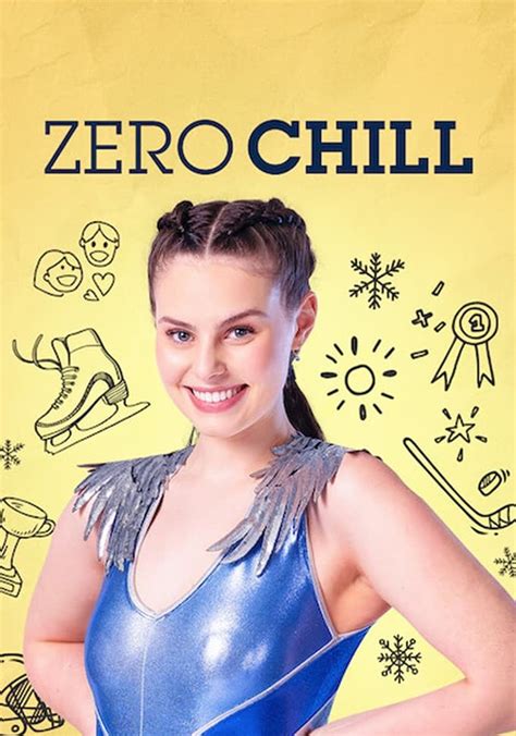 Zero Chill Watch Tv Show Stream Online
