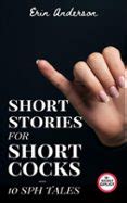 Short Stories For Short Cocks 10 Sph Tales Casa Del Libro