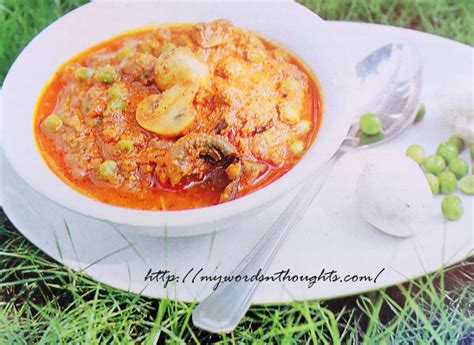 Mushroom Green Peas Curry My Words And Thoughts