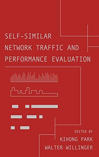 Self Similar Network Traffic And Performance Evaluation Park Kihong Willinger Walter