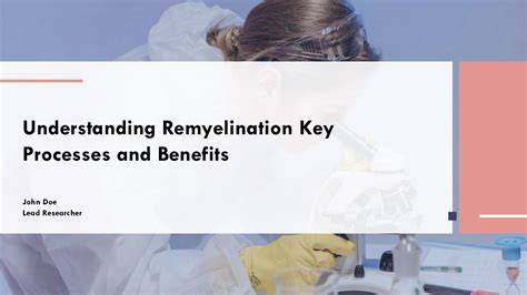 Understanding Remyelination Key Processes And Benefits Ppt Slides St Ai