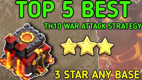 Top 5 Best Th10 War Attack Strategy Th10 War Attack Strategy 2022