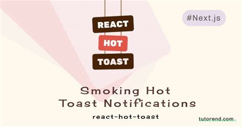 Best Toast Notification Libraries For Next Js