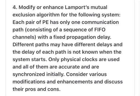 Solved 4 Modify Or Enhance Lamports Mutual Exclusion