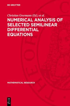 PDF Numerical Analysis Of Selected Semilinear Differential Equations By Christian Grormann