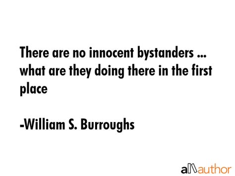 There Are No Innocent Bystanders