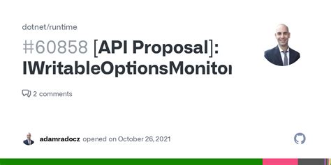 Api Proposal Iwritableoptionsmonitor · Issue 60858 · Dotnetruntime · Github