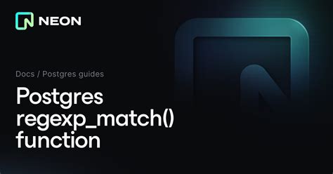 postgres regexp match function neon docs