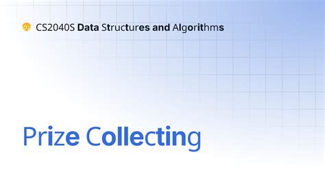 Prize Collecting Cs2040s Data Structures And Algorithms