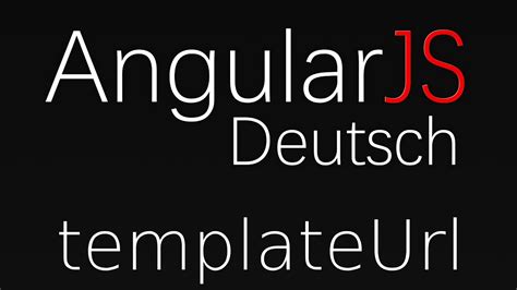 Angularjs 14 Directives Templateurl Deutsch Youtube