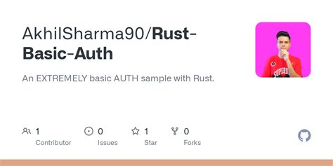 GitHub AkhilSharma90 Rust Basic Auth An EXTREMELY Basic AUTH Sample With Rust