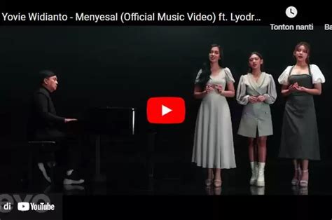 Lirik Lagu Menyesal Yovie Widianto Ft Lyodra Tiara Andini Ziva Magnolya Sonora Id