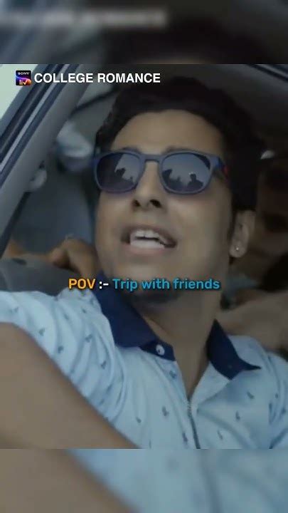 Trip With Friends 🥰 Collegeromance Sonyliv Grow2viral Collegelife