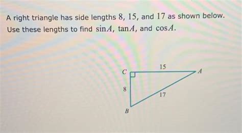 Solved A Right Triangle Has Side Lengths 8 15 And 17 As