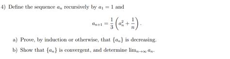 Solved Define The Sequence An Recursively By A And Chegg