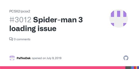 Spider Man 3 Loading Issue · Issue 3012 · Pcsx2pcsx2 · Github
