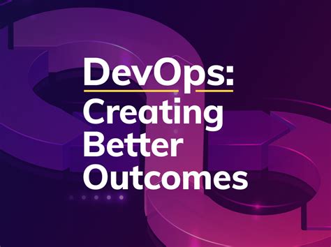Devops Creating Better Outcomes Excella