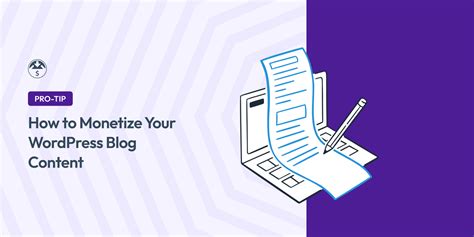 How To Monetize Your Wordpress Blog Content Step By Step