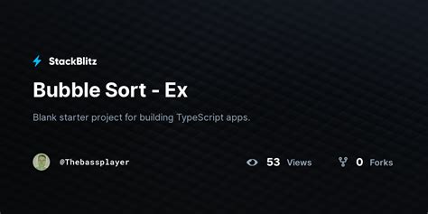 Bubble Sort Ex Stackblitz