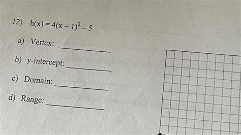 Answered 12 H X 4 X 1 5 A Vertex B Y Intercept C Domain D Range Kunduz