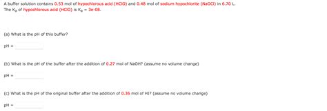 Solved A Buffer Solution Contains Mol Of Hypochlorous Chegg