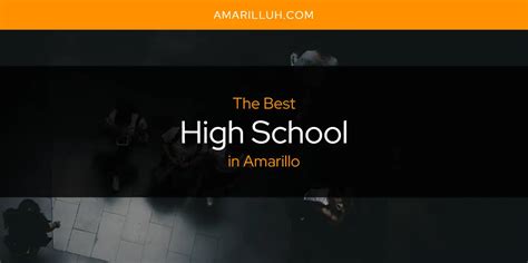 Discover The Best High School In Amarillo 2025