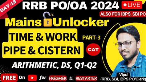 Rrb Po 2024 Quant Mains Day 18 Time And Work Part 3 Arithmetic Ds