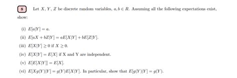 Solved Let X Y Z Be Discrete Random Variables A B E Chegg
