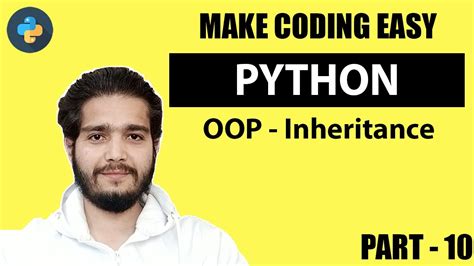 Python Programming Oop Inheritance Part 10 Umer Farooq Youtube