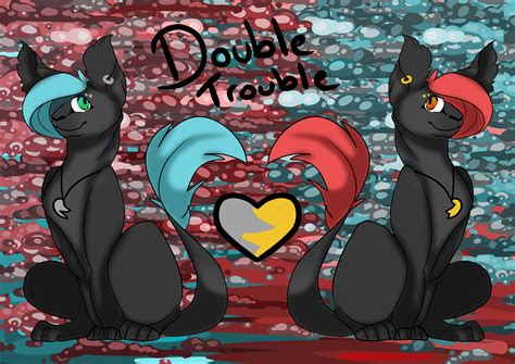 Double Trouble By Cookiecat1000 On Deviantart