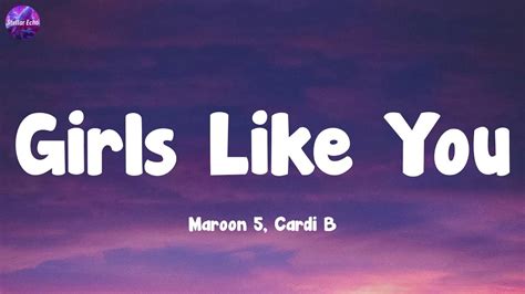 Maroon 5 Cardi B Girls Like You Lyrics Youtube
