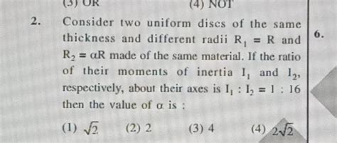 Consider Two Uniform Discs Of The Same Thickness And Different Radii R1
