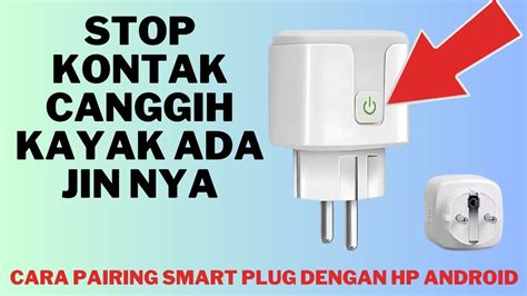 S1E17 Cara Pairing Smart Plug Wi Fi Dengan HP Android YouTube