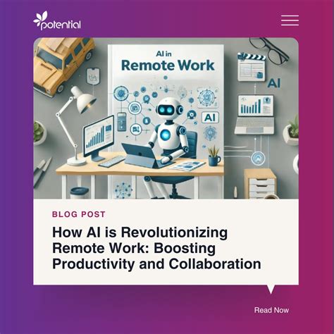 potential on linkedin ai remotework productivity collaboration